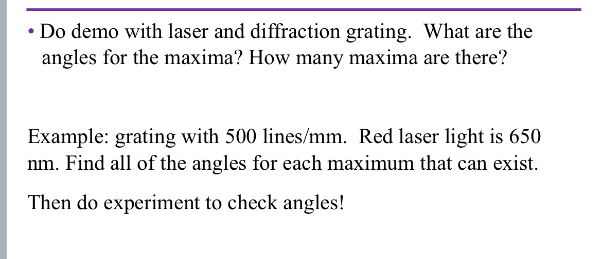 Solved Do demo with laser and diffraction grating. What are | Chegg.com