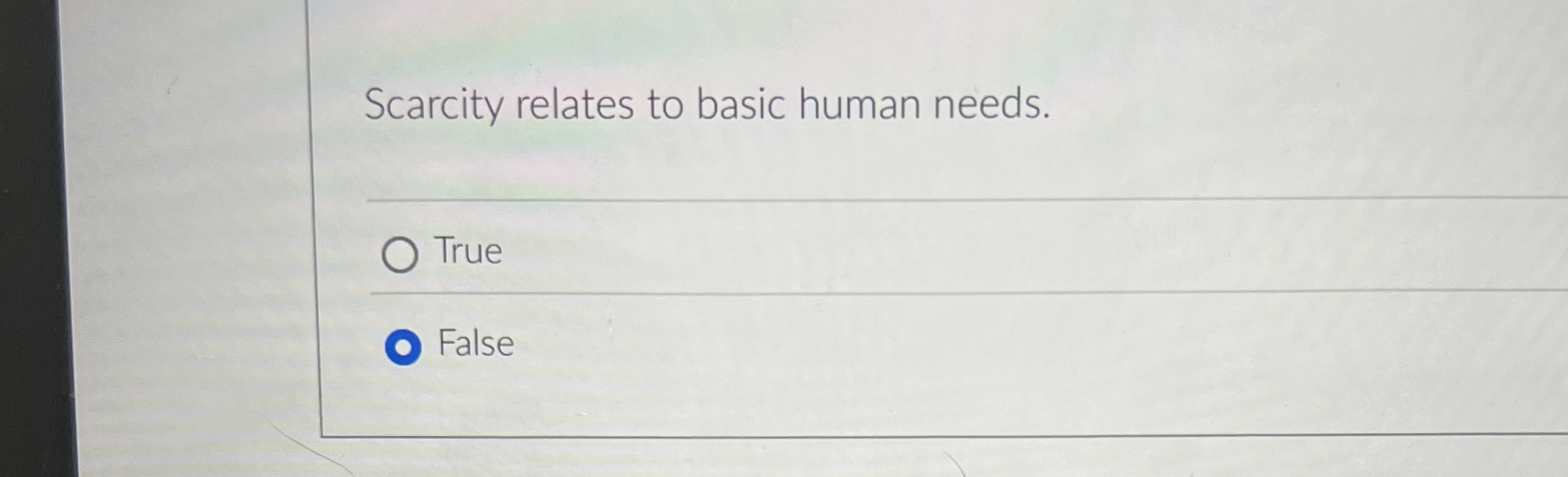 Solved Scarcity relates to basic human needs.TrueFalse | Chegg.com