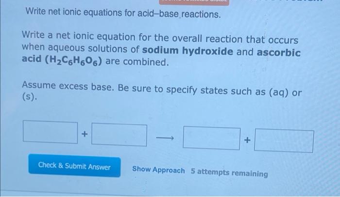 Solved Write net ionic equations for acid-base reactions. | Chegg.com