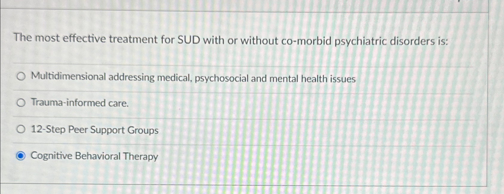 Solved The most effective treatment for SUD with or without | Chegg.com