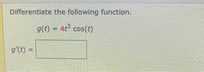 Solved Differentiate the following function. | Chegg.com