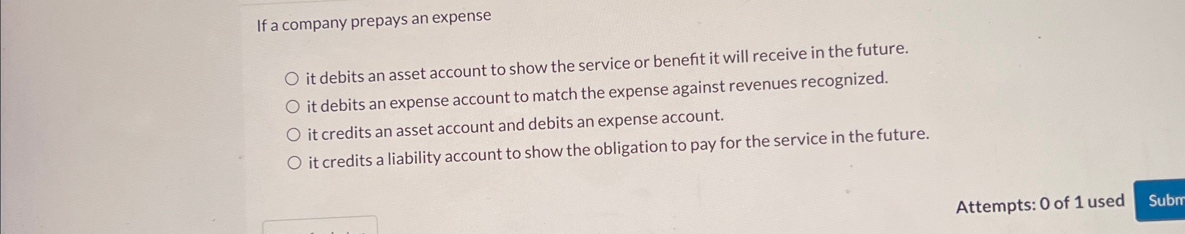 Solved If a company prepays an expenseit debits an asset | Chegg.com