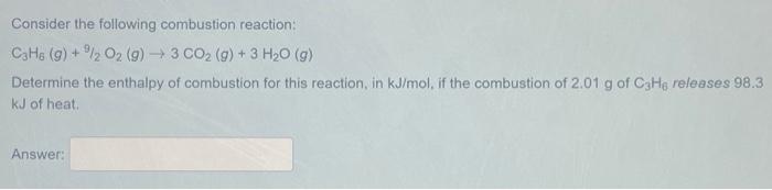 Solved Consider the following combustion reaction: | Chegg.com