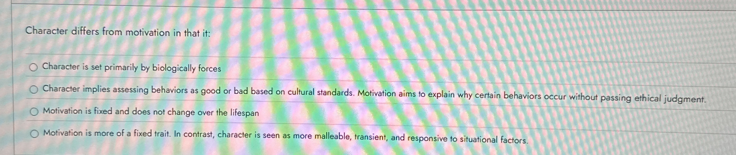 Solved Character differs from motivation in that | Chegg.com