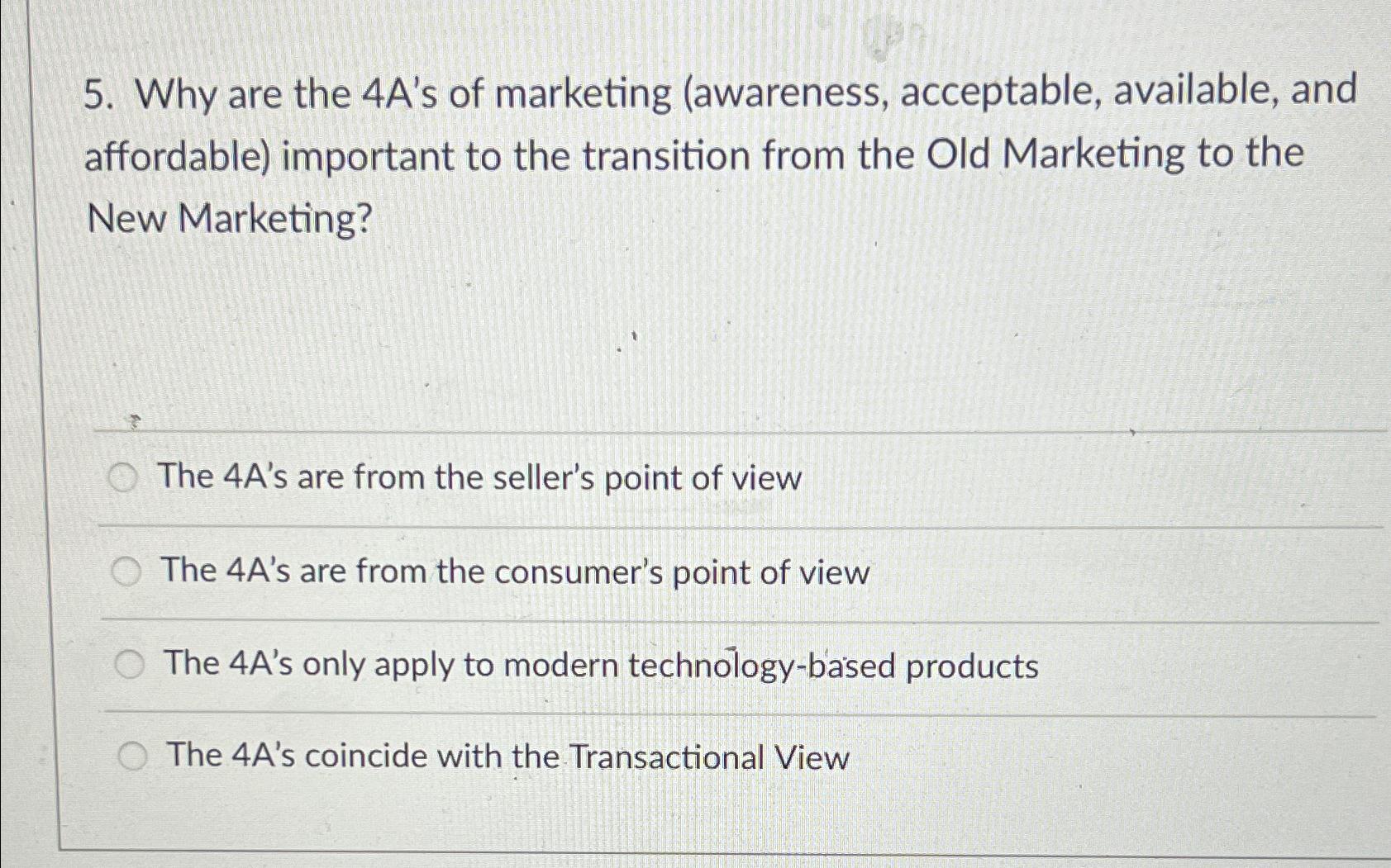 Solved Why are the 4A' 's of marketing (awareness, | Chegg.com