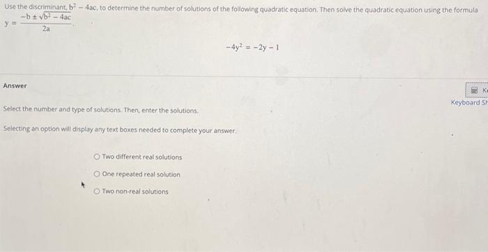Solved Use the discriminant, b2−4ac, to determine the number | Chegg.com