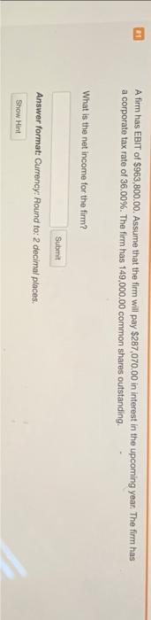 Solved A firm has EBIT of $963,800.00. Assume that the firm | Chegg.com