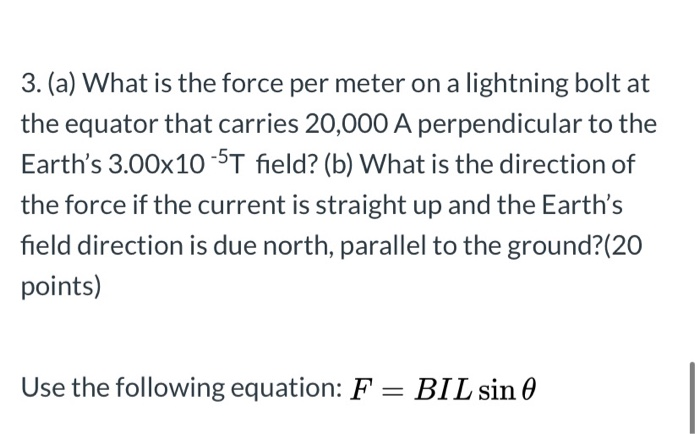Solved 3. (a) What is the force per meter on a lightning | Chegg.com