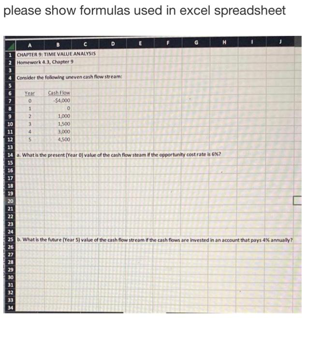 Solved please show formulas used in excel spreadsheet | Chegg.com