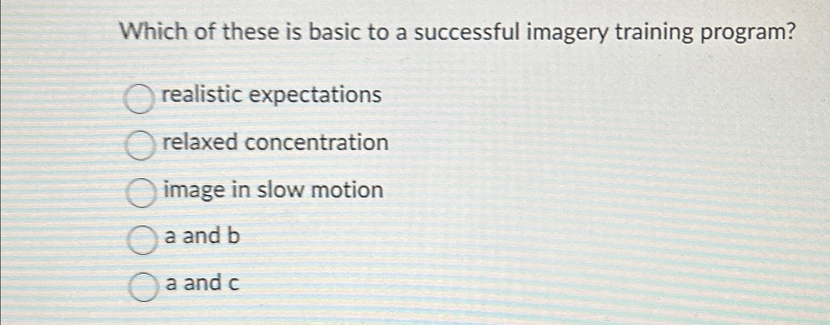 Solved Which of these is basic to a successful imagery | Chegg.com