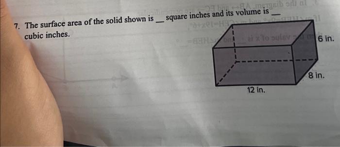 Solved 7. The surface area of the solid shown is square | Chegg.com