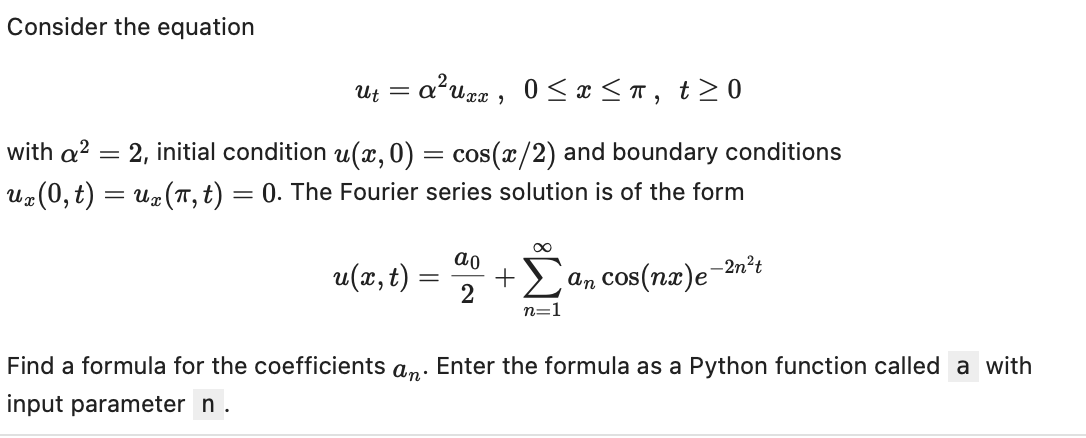 Solved Consider the equationut=α2u×,0≤x≤π,t≥0with α2=2, | Chegg.com