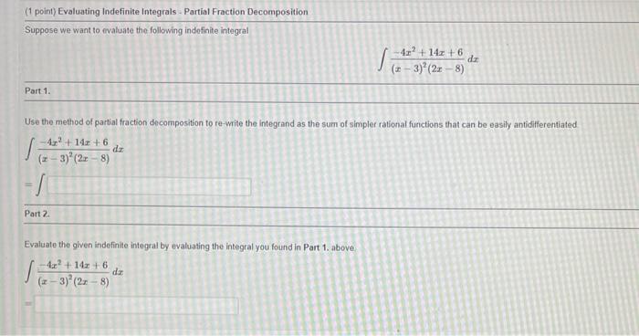 Solved 1 Point Evaluating Indefinite Integrals Partial