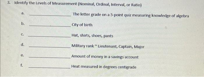 Solved 3. Identify the Levels of Measurement (Nominal, | Chegg.com