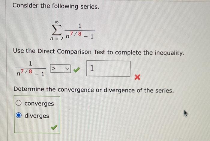 Solved Consider the following series. ∑n=2∞n7/8−11 Use the | Chegg.com