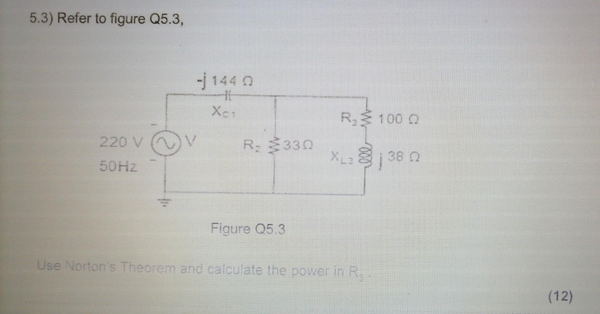 Solved 5.3) Refer to figure Q5.3,1) Write the mesh equations | Chegg.com