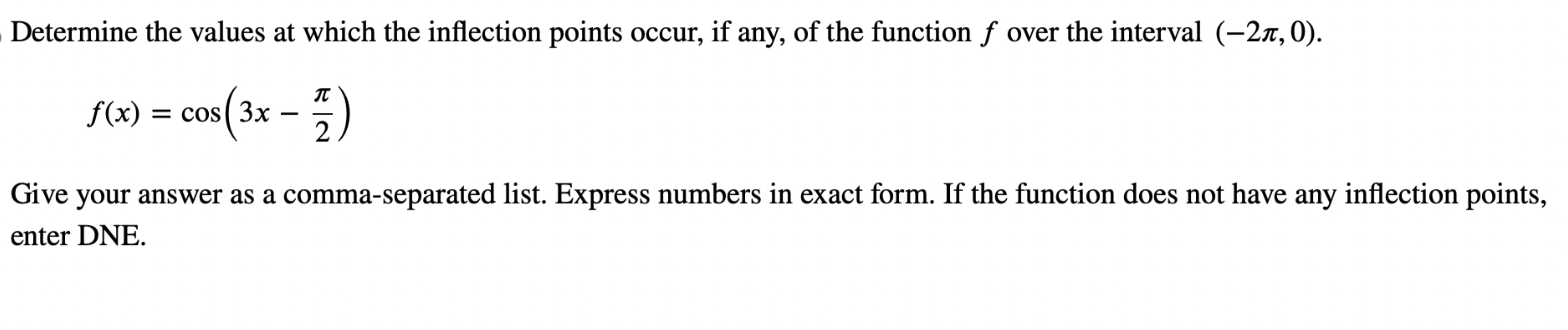Solved Determine the values at which the inflection points | Chegg.com