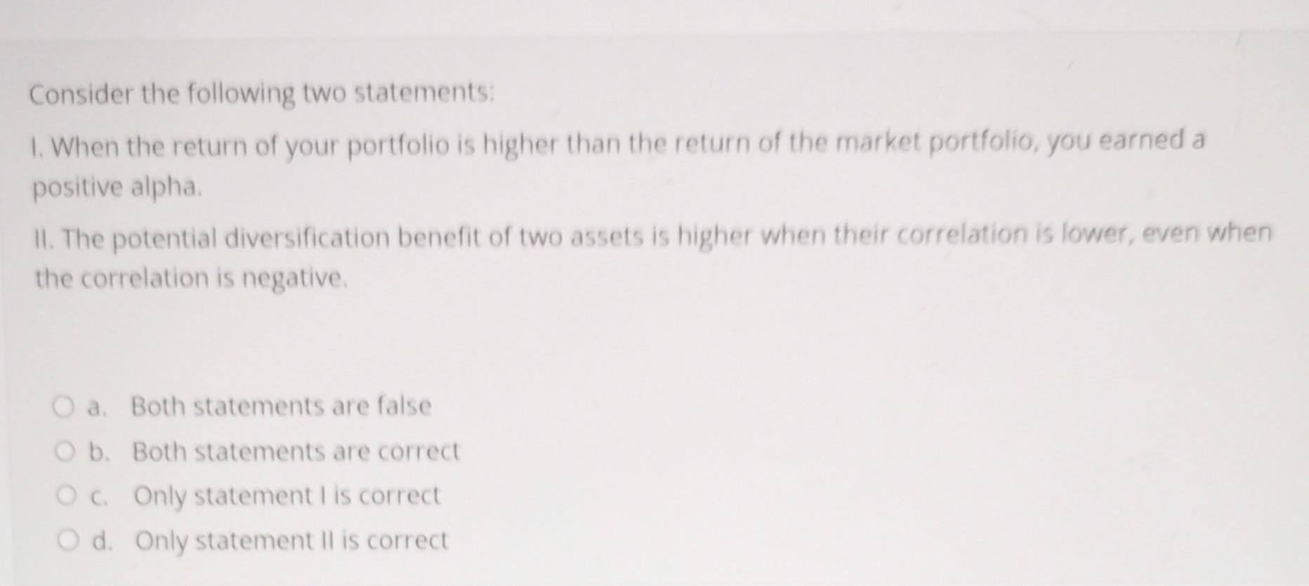 Solved Consider the following two statements: 1. When the | Chegg.com