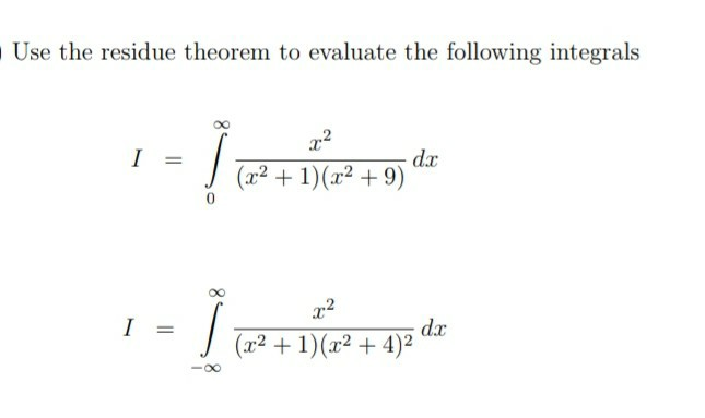 Solved Use the residue theorem to evaluate the following | Chegg.com