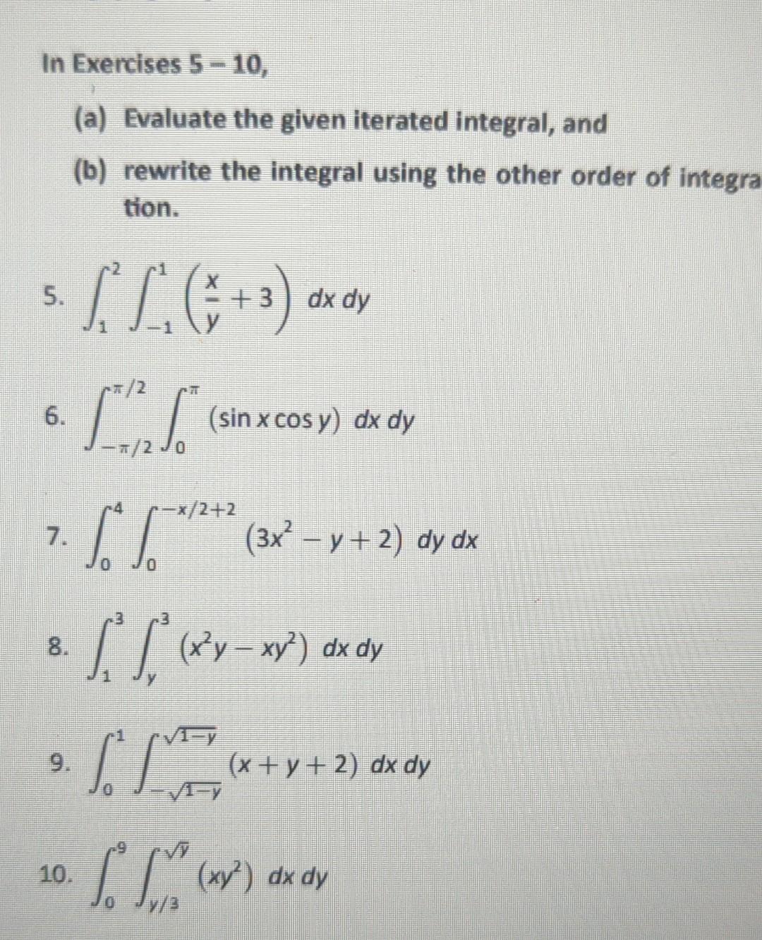 Solved In Exercises 5-10, (a) Evaluate the given iterated | Chegg.com