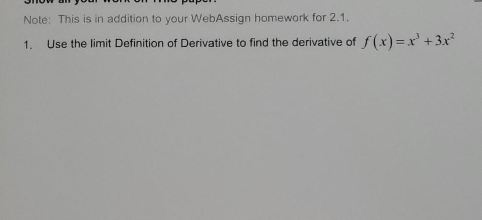 Solved Note: This is in addition to your WebAssign homework | Chegg.com