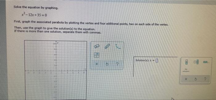 Solved Solve the equation by graphing. 27-121+35= 0 First, | Chegg.com