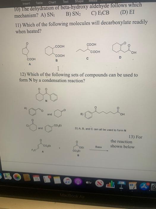 Solved 10) The dehydration of beta-hydroxy aldehyde follows | Chegg.com