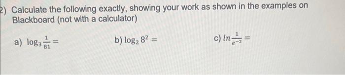 Solved Calculate the following exactly, showing your work as | Chegg.com