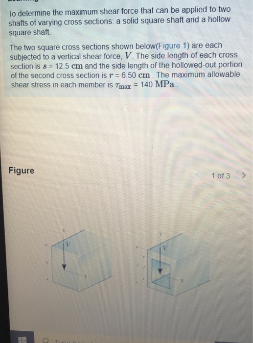 Solved To determine the maximum shear force that can be | Chegg.com