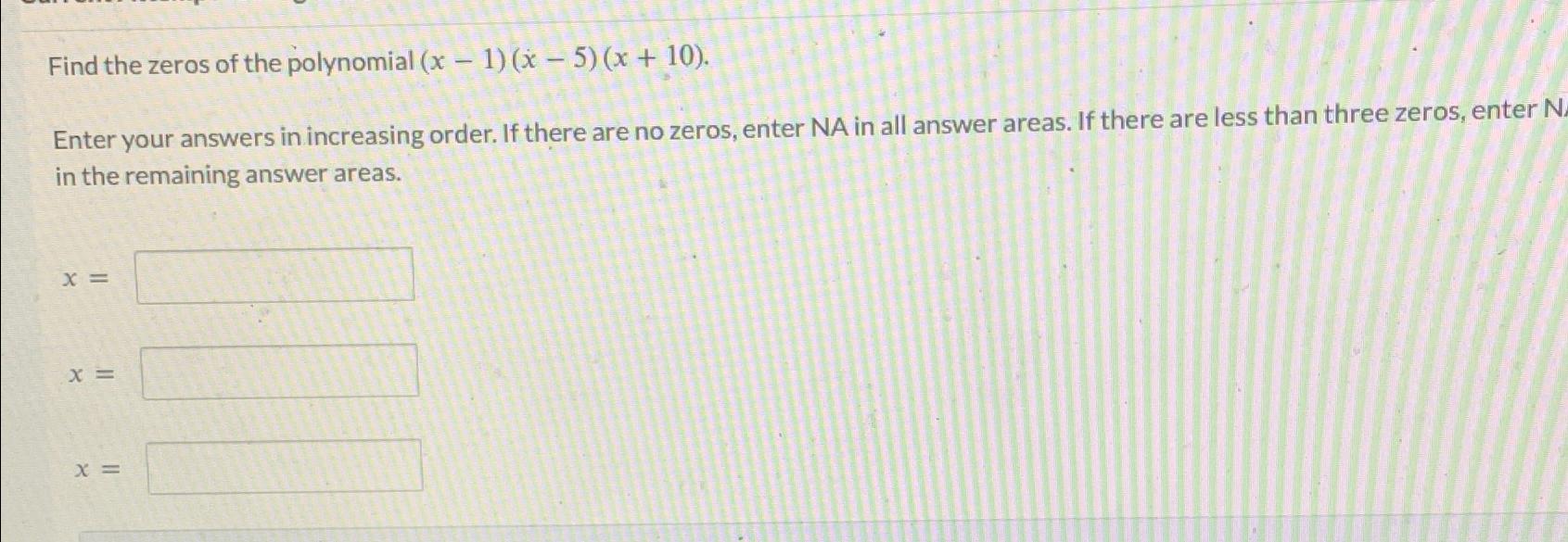 Solved Find the zeros of the polynomial | Chegg.com