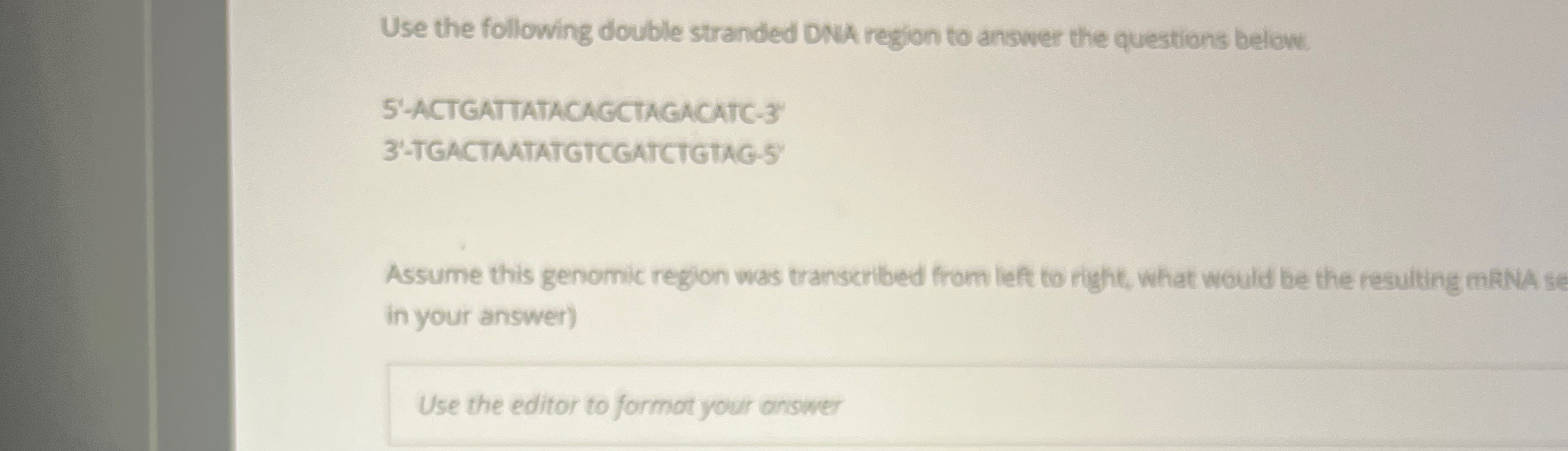 Solved Use the following double stranded DNA region to | Chegg.com