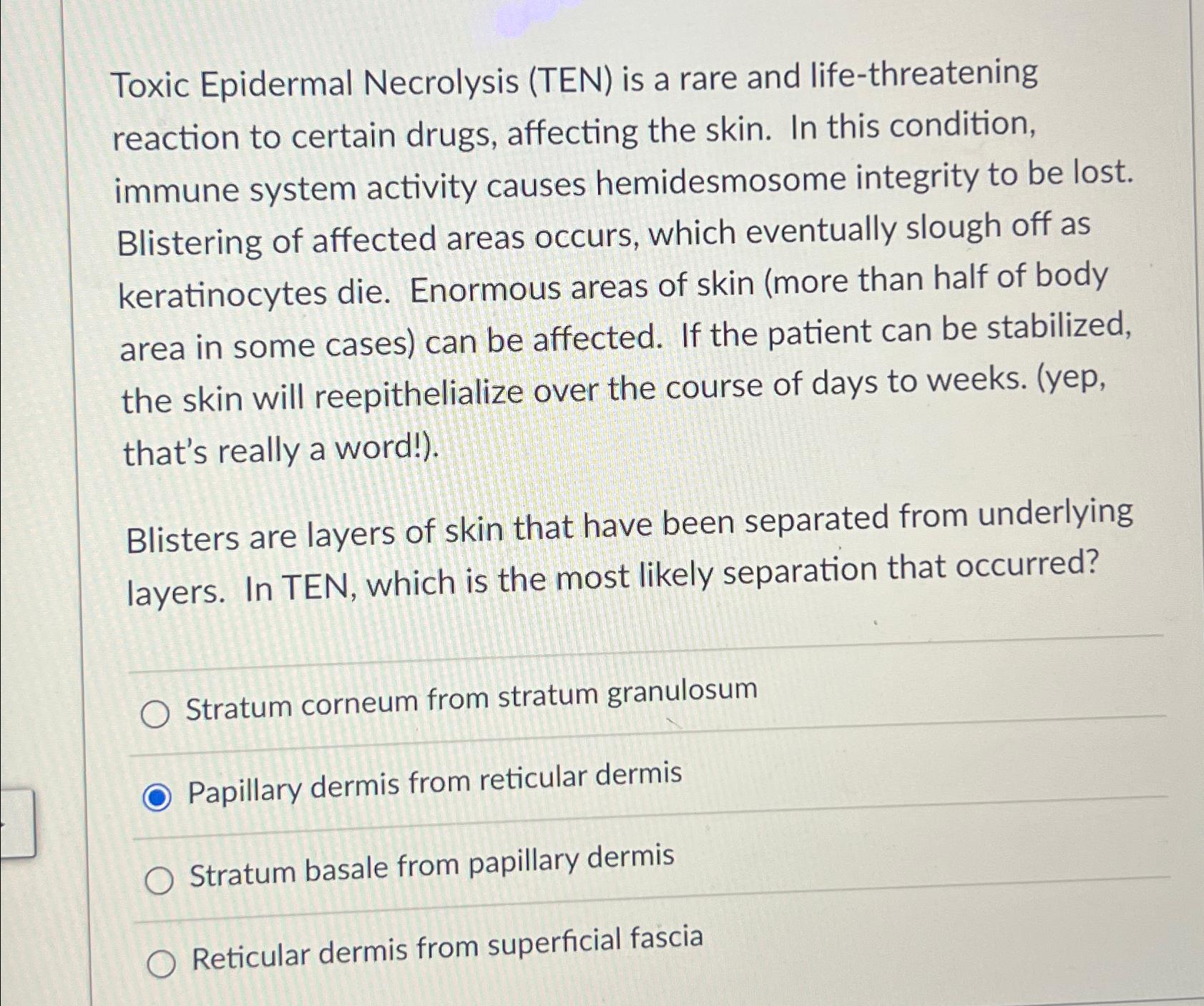 Solved Toxic Epidermal Necrolysis (TEN) ﻿is a rare and | Chegg.com