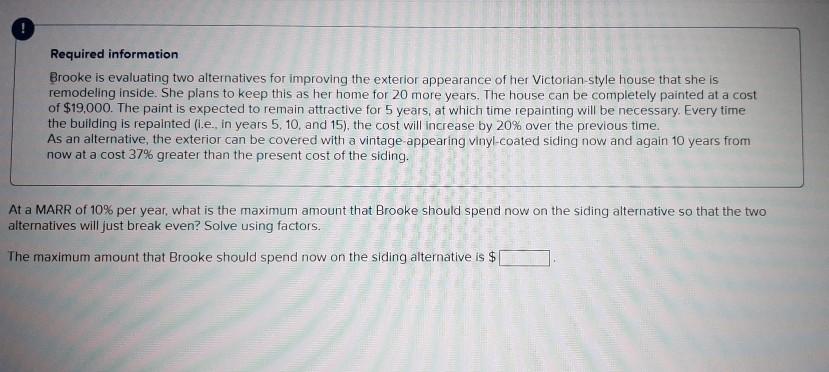Solved Required information Brooke is evaluating two | Chegg.com