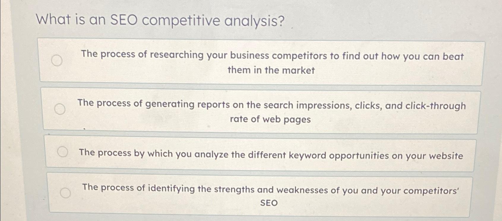 Solved What is an SEO competitive analysis?The process of | Chegg.com