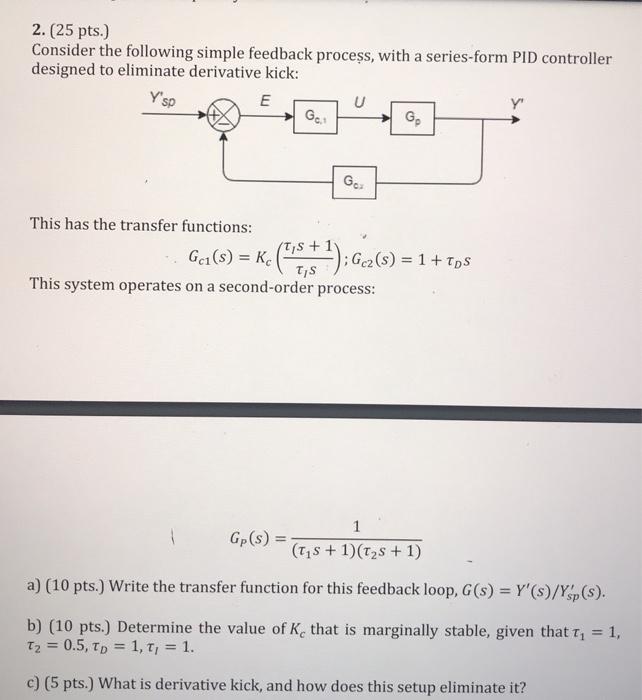 Solved 2. (25 pts.) Consider the following simple feedback | Chegg.com