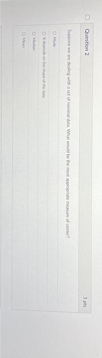 Solved Suppose we are dealing with a set of nominal data. | Chegg.com