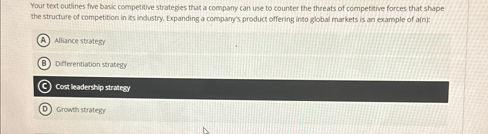 Solved Your text outlines five basic competitive strategies | Chegg.com