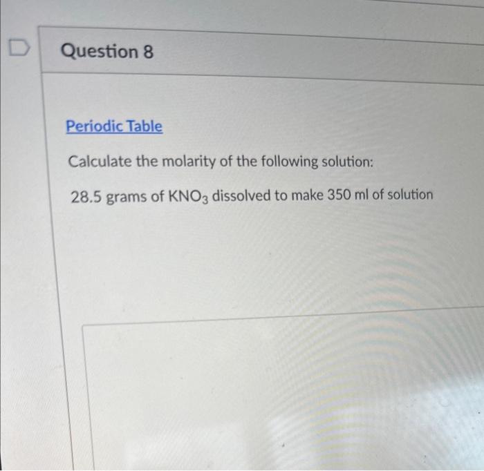 Solved Periodic Table Calculate the molarity of the | Chegg.com