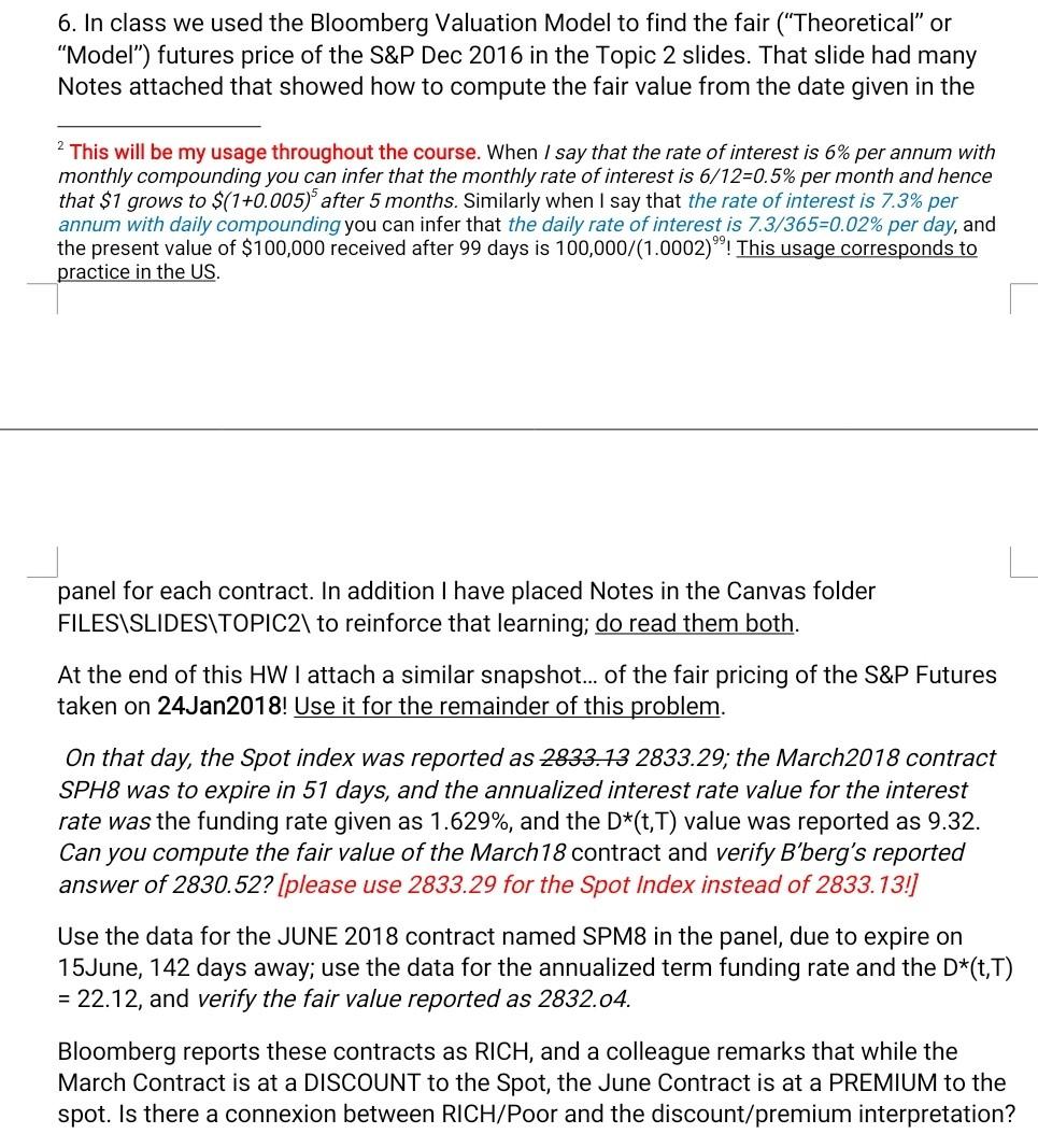 6. In class we used the Bloomberg Valuation Model to | Chegg.com