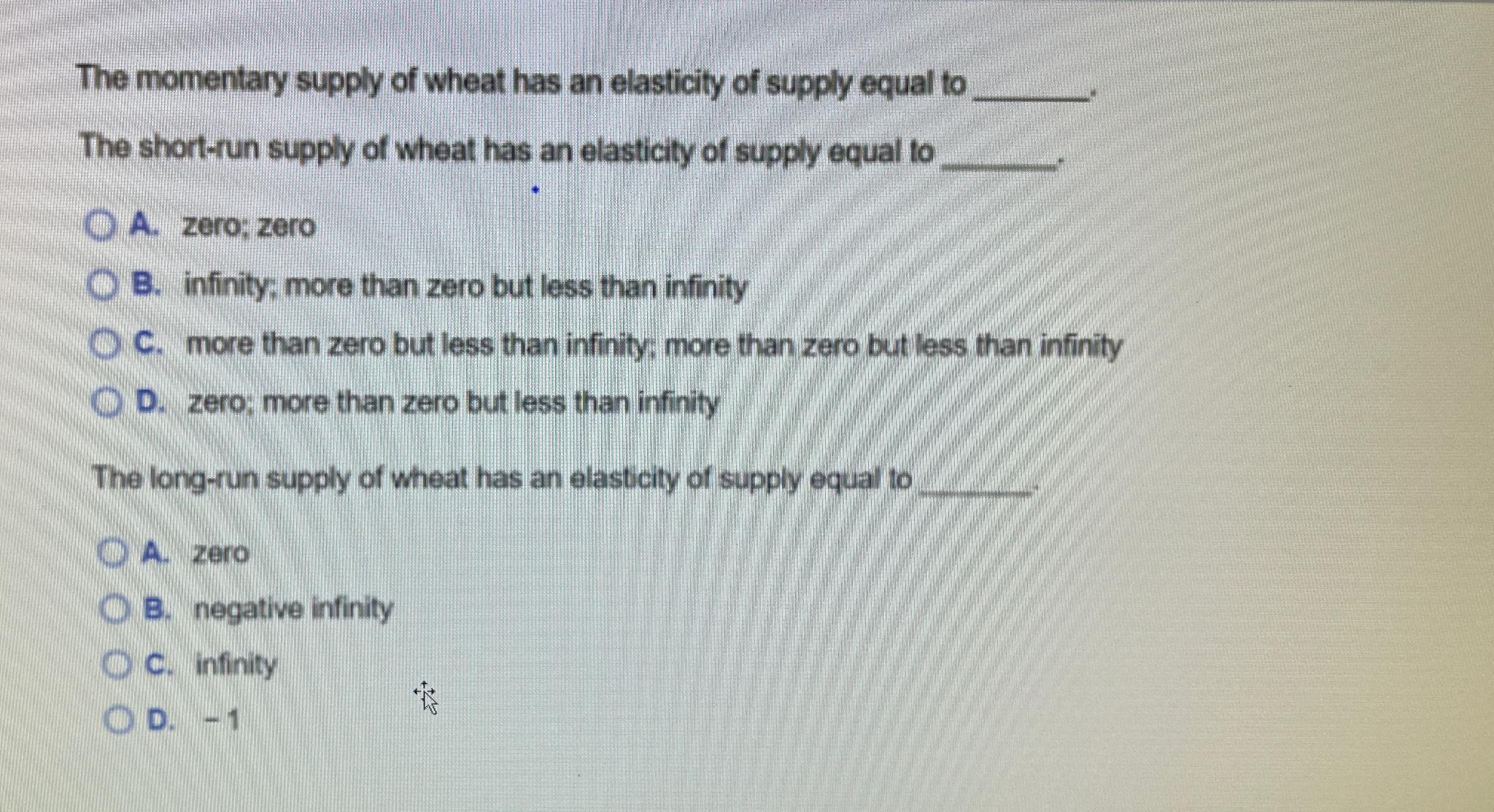 Solved The momentary supply of wheat has an elasticity of | Chegg.com