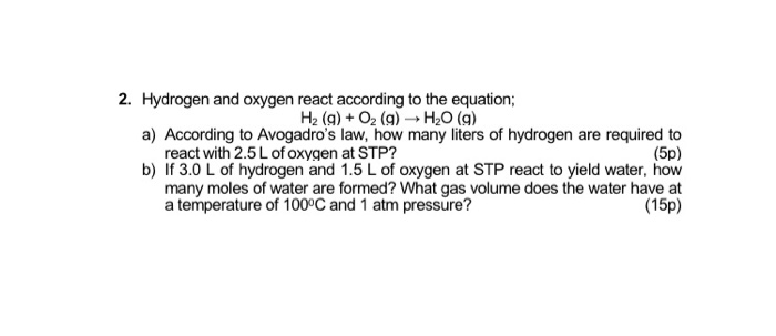Solved 2. Hydrogen and oxygen react according to the | Chegg.com