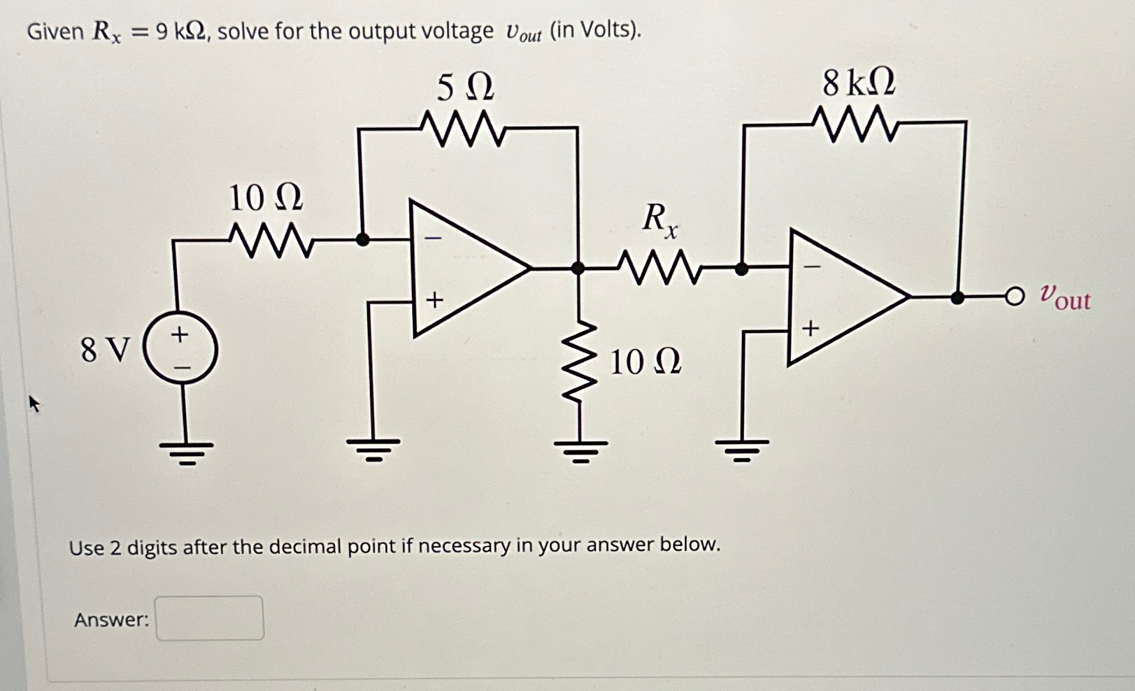 Solved Given Rx=9kΩ, ﻿solve for the output voltage vout (in | Chegg.com