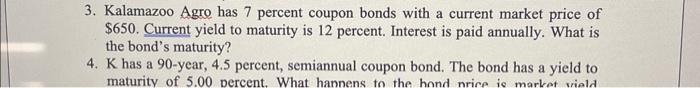 Solved 3. Kalamazoo Agro has 7 percent coupon bonds with a | Chegg.com