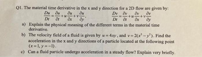 Solved 21. The material time derivative in the x and y | Chegg.com
