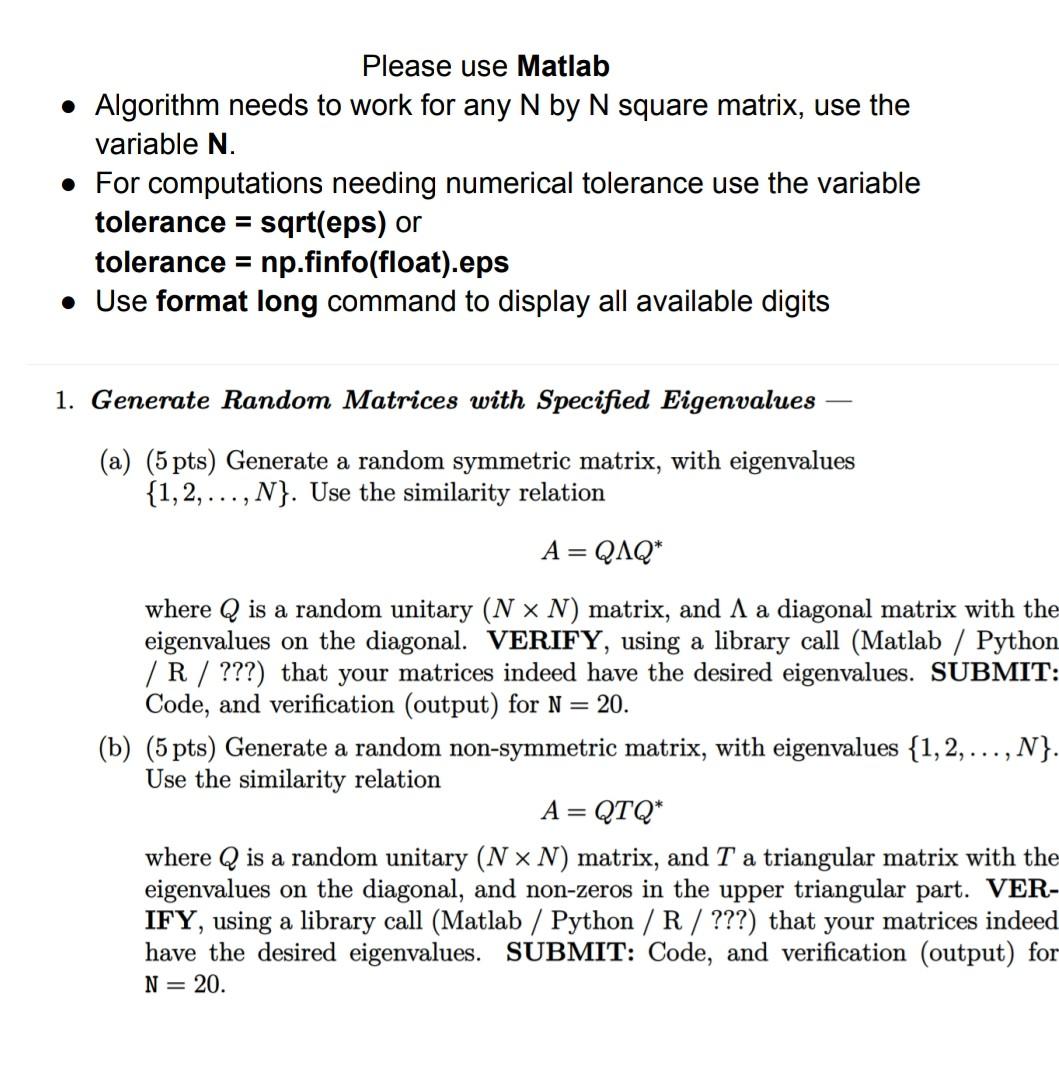 Solved Please use Matlab • Algorithm needs to work for any N | Chegg.com