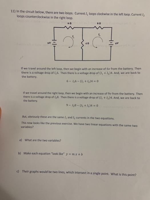 Solved 11) In the circuit below, there are two loops. | Chegg.com