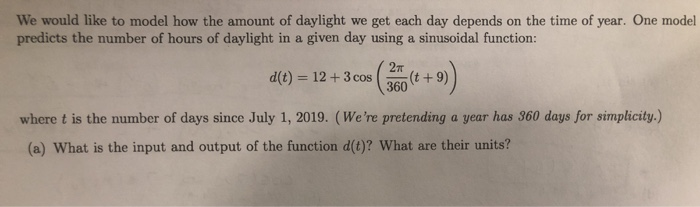 Solved We would like to model how the amount of daylight we | Chegg.com