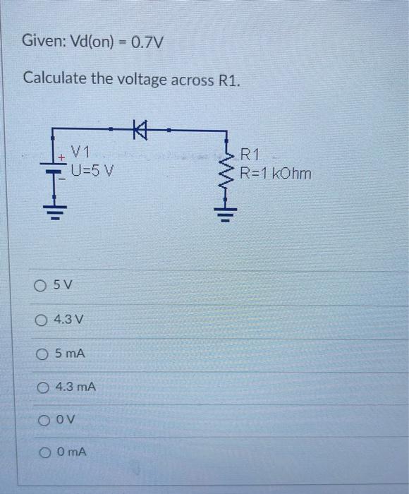 Solved Given: Vd(on)=0.7 V Calculate the current flowing | Chegg.com