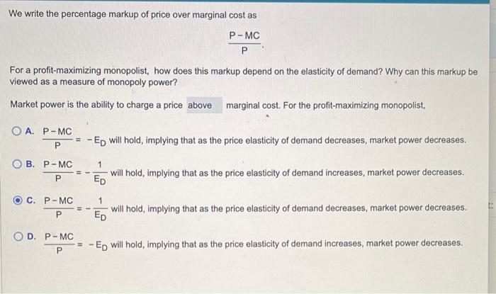 Solved We write the percentage markup of price over marginal | Chegg.com