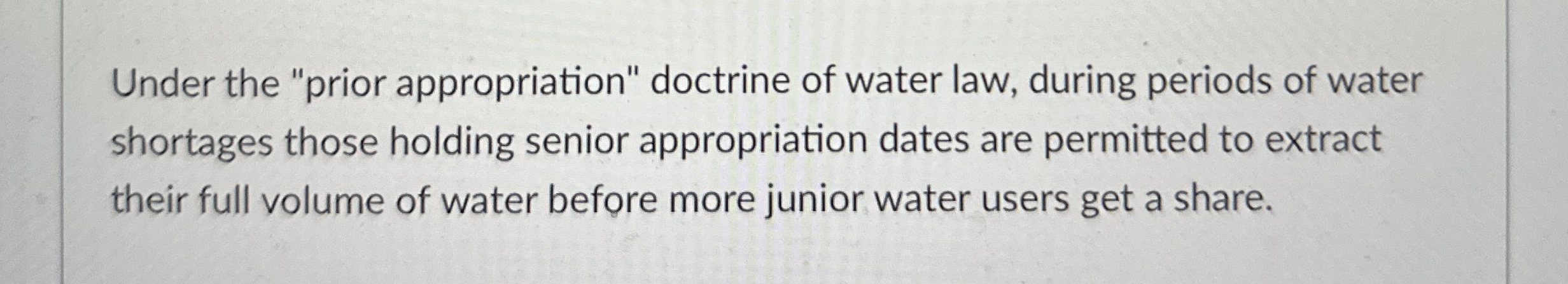 Solved Under the "prior appropriation" doctrine of water | Chegg.com